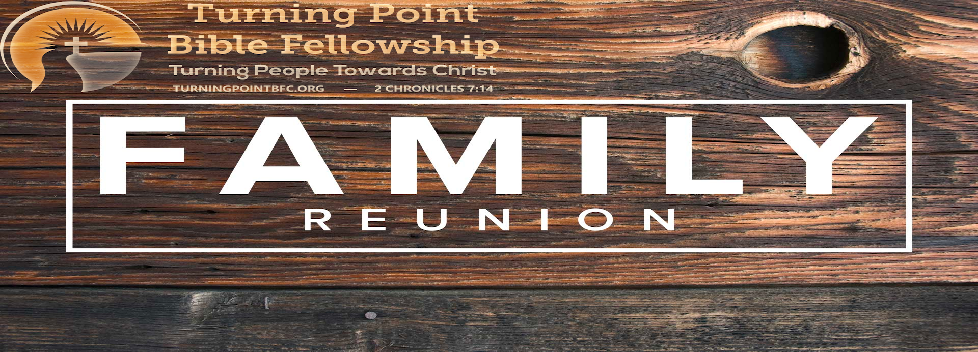 Church Family Reunion | Turning Point Bible Fellowship - TX