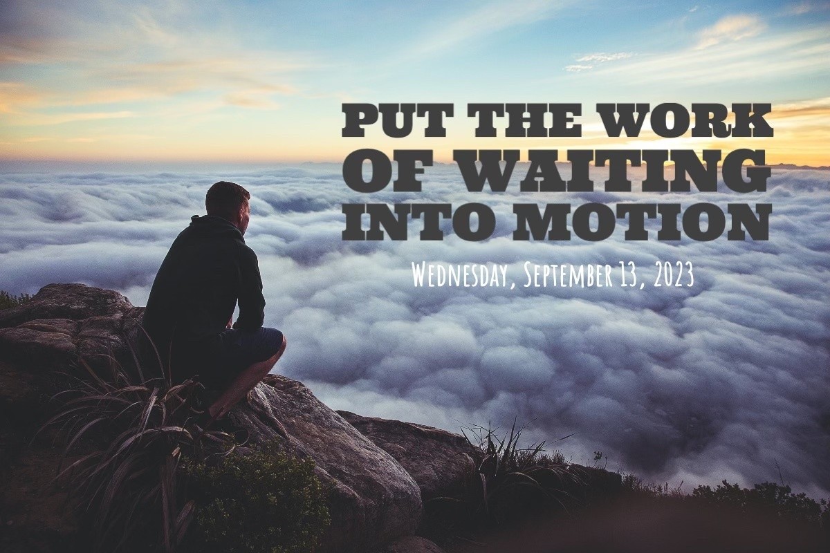 Put The Work Of Waiting Into Motion | Crossroads Church Staten Island