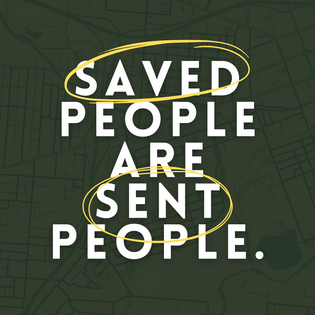 Saved People Are Sent People | Pataskala Grace Church